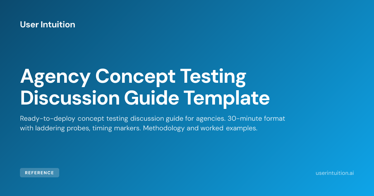 Agency Concept Testing Discussion Guide Template