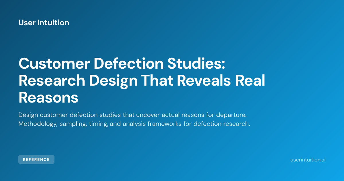 Customer Defection Studies: Research Design That Reveals Real Reasons