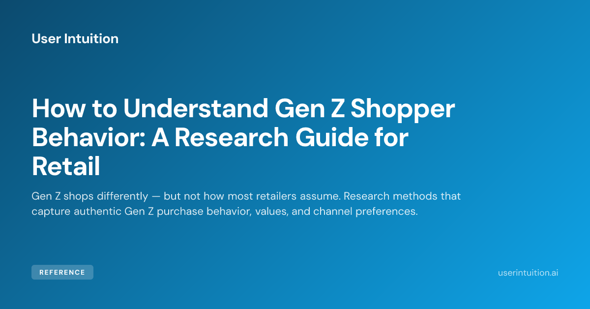 How to Understand Gen Z Shopper Behavior: A Research Guide for Retail